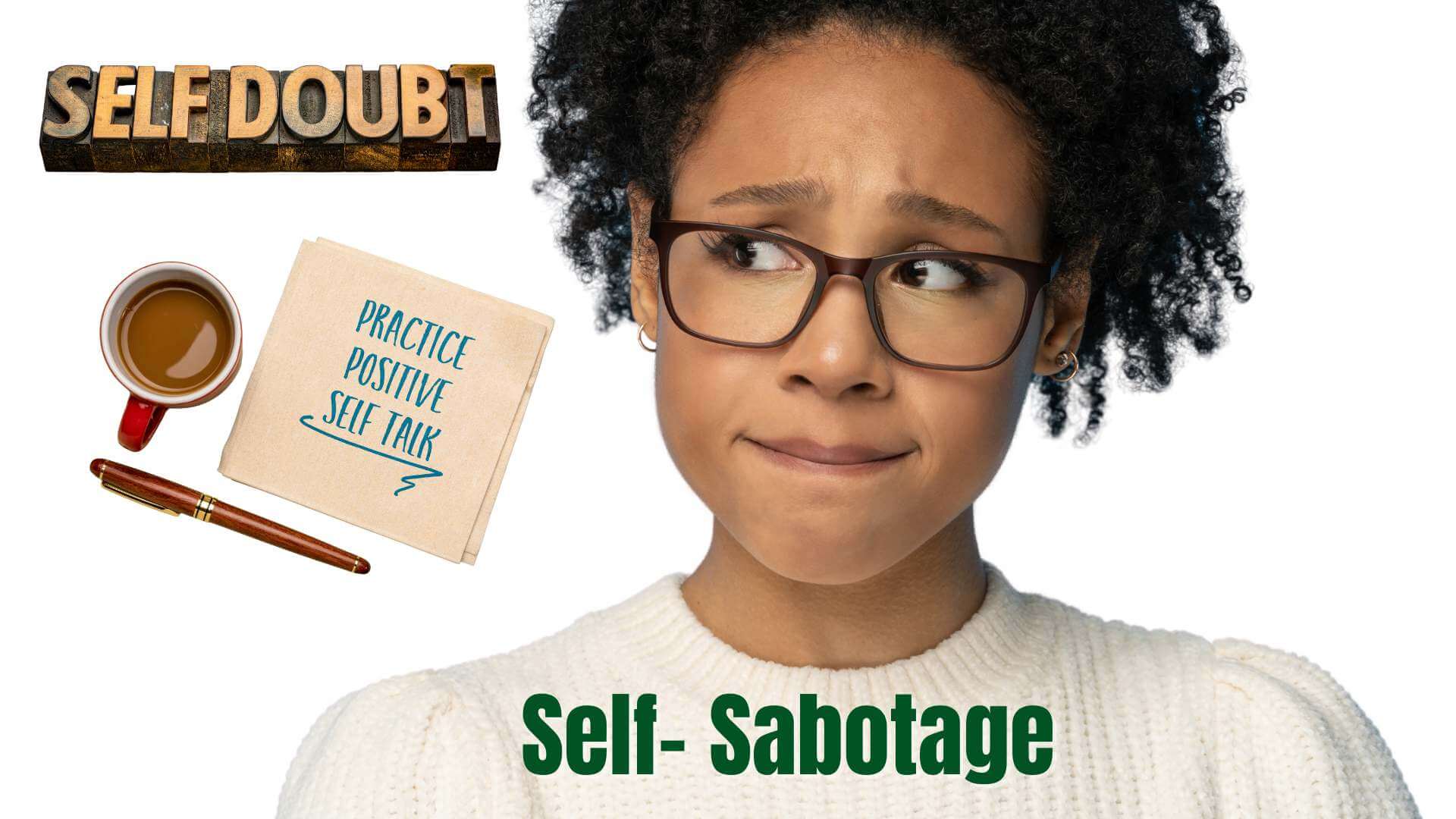 Understanding Self-Sabotage: Discover The Enemy Within In 4 Steps